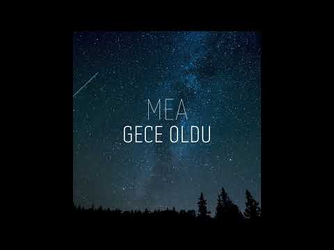 Gece Oldu - MEA