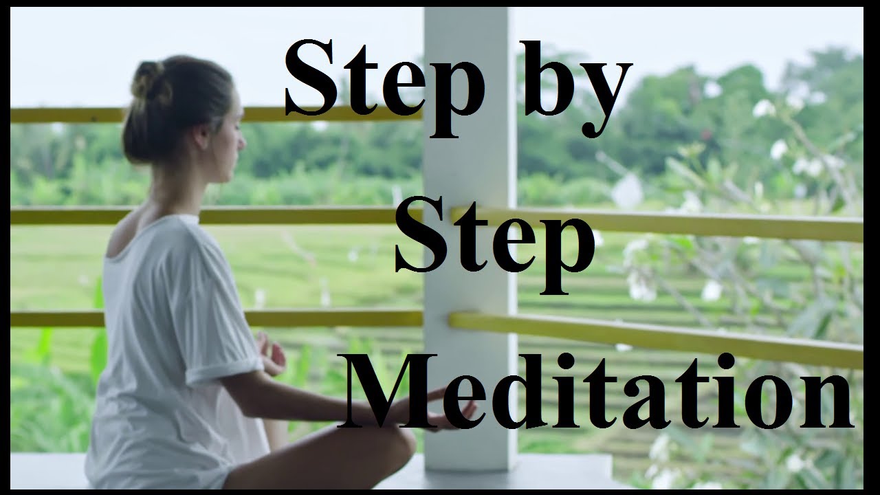 Meditation | Step by Step Meditation | Meditation Skills | Achieve ...