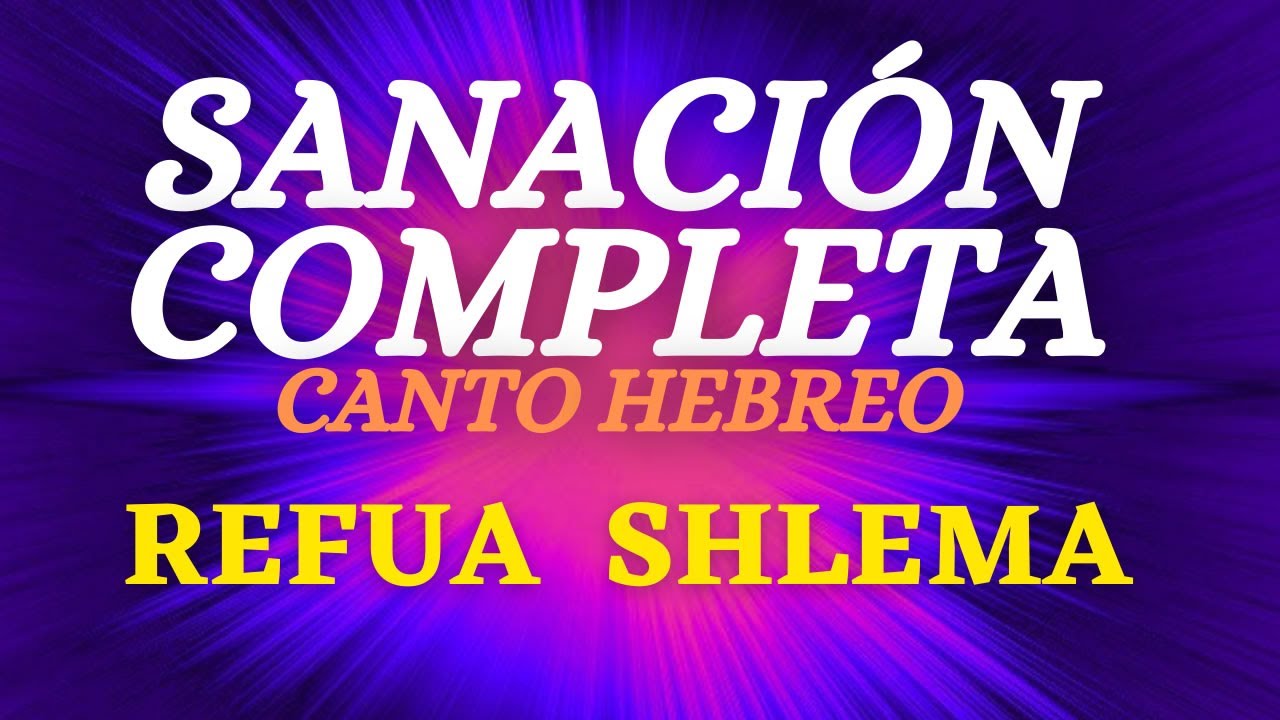 🤲 Refua Shlema - SANACIÓN Completa 🔥 Oración cantada en Hebreo - Letra ...