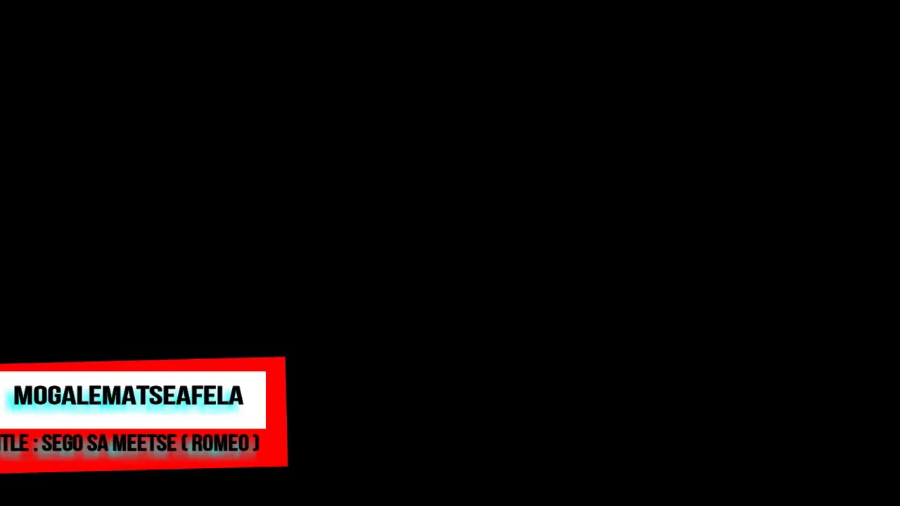 Mogalematseafela Sego sa meetse(Romeo) - YouTube