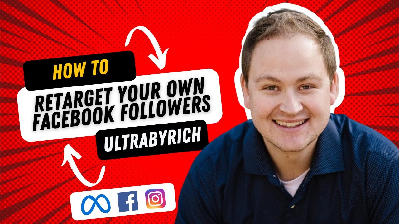 How To Retarget Your Current Facebook Followers With A Facebook Ads ...