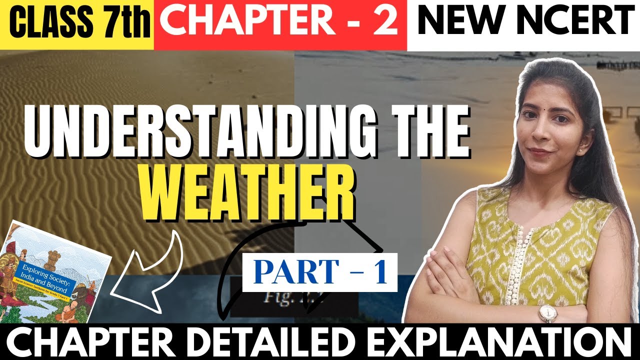 Understanding the Weather | Class 7th SST Chapter - 2 Part - 1 ...