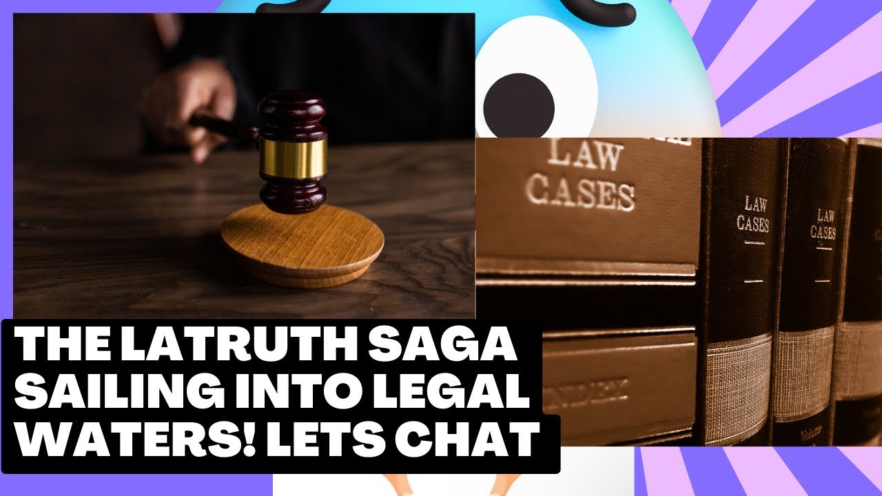 The Latruth Saga enters legal territories 😳😳 - YouTube
