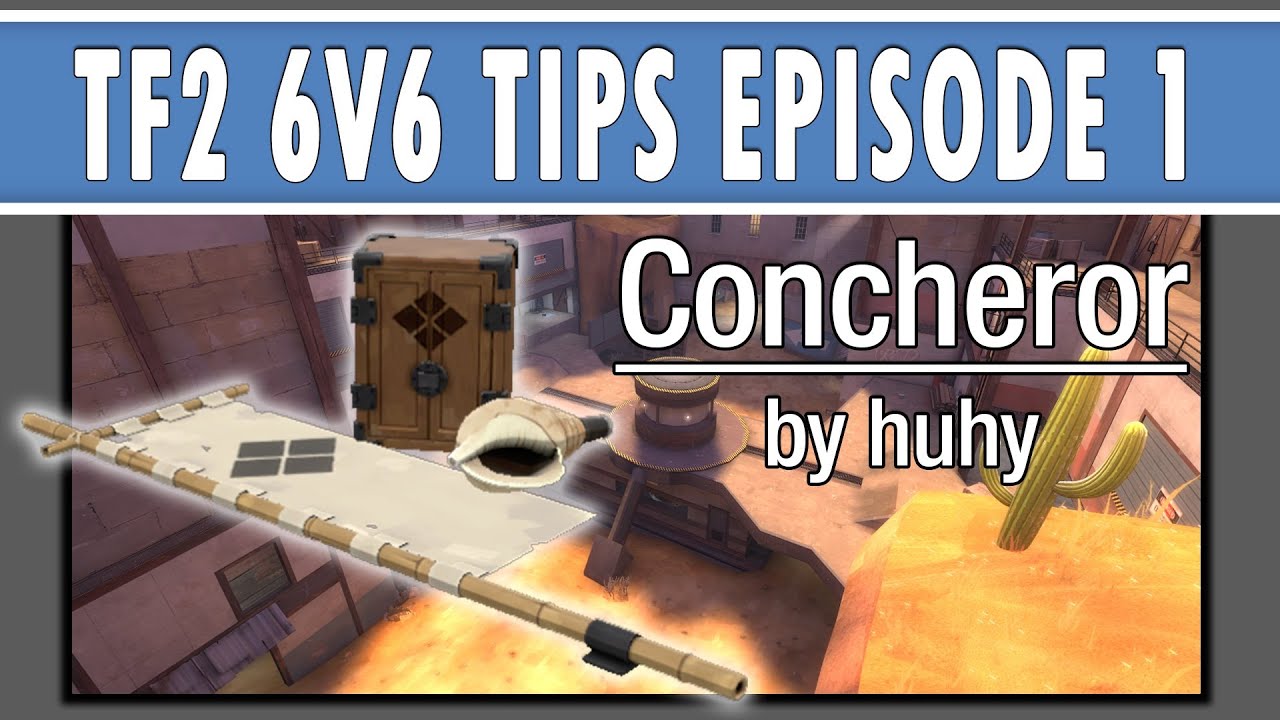 TF2 6v6 tips - Episode #1: Concheror push - YouTube