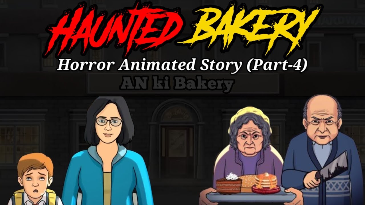 भूतिया बेकरी - Haunted Bakery | horror animated story | bhoot film ...