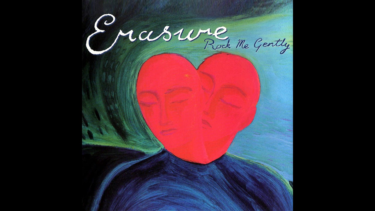 Erasure - Rock Me Gently [Phil Kelsey Mix] - YouTube