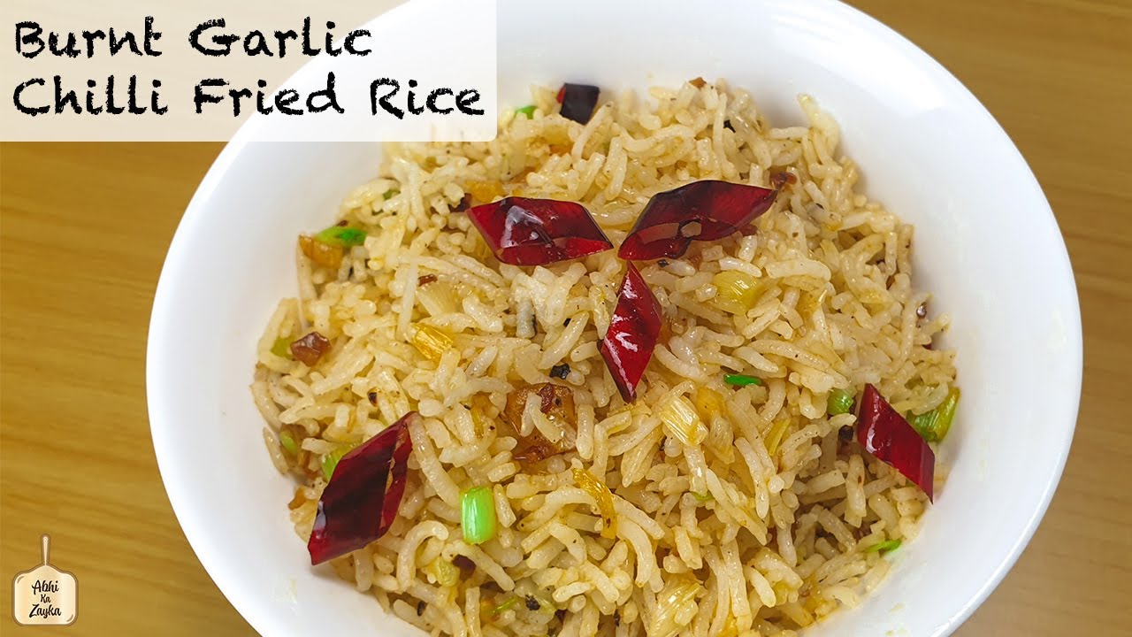 Burnt garlic chili fried rice | how to make burnt garlic fried rice | # ...