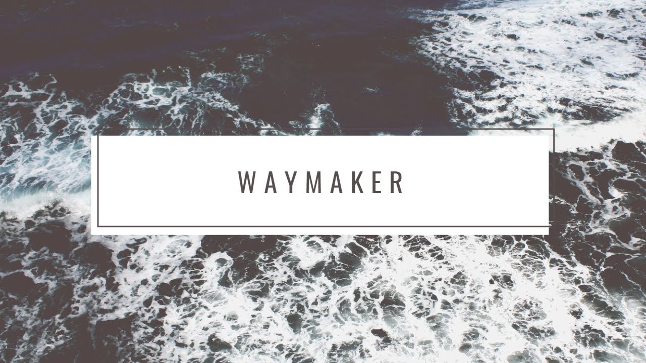 Waymaker - YouTube