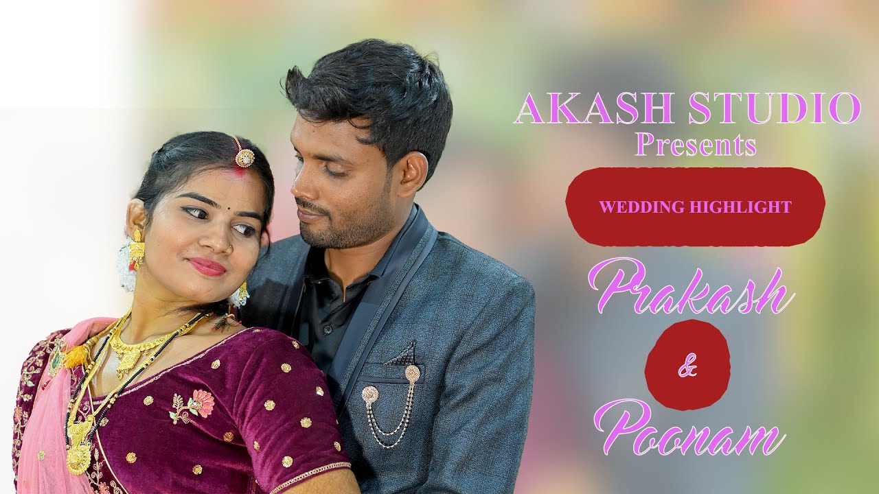 BEST HIGHLIGHT PRAKASH WEDS POONAM 2023 AKASH STUDIO SANDA BARAMKELA 9111611221 - YouTube