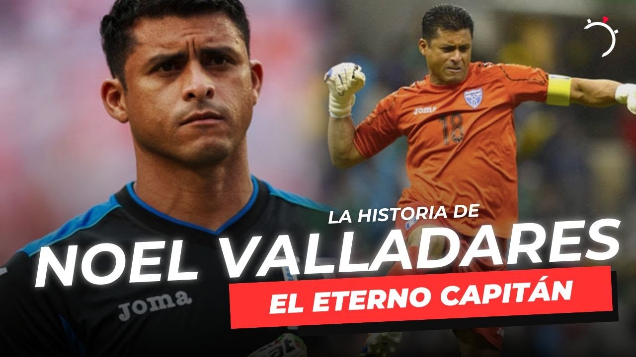 Noel Valladares El eterno capitán y guardián de la H - YouTube