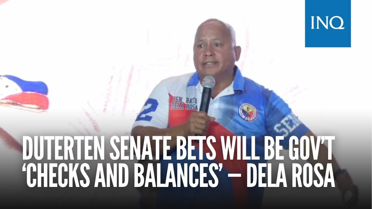 DuterTen senate bets will be gov’t ’checks and balances’ — Dela Rosa ...