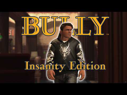 Bully SE the Hardest Mod on Bully | Insanity Edition