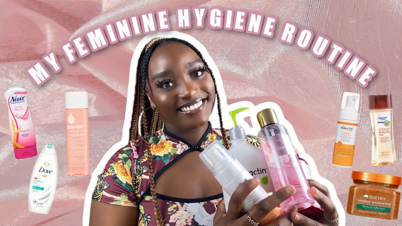 MY DRY SKIN FEMININE HYGIENE ROUTINE (HOW TO SMELL GOOD, LOOK GOOD AND ...