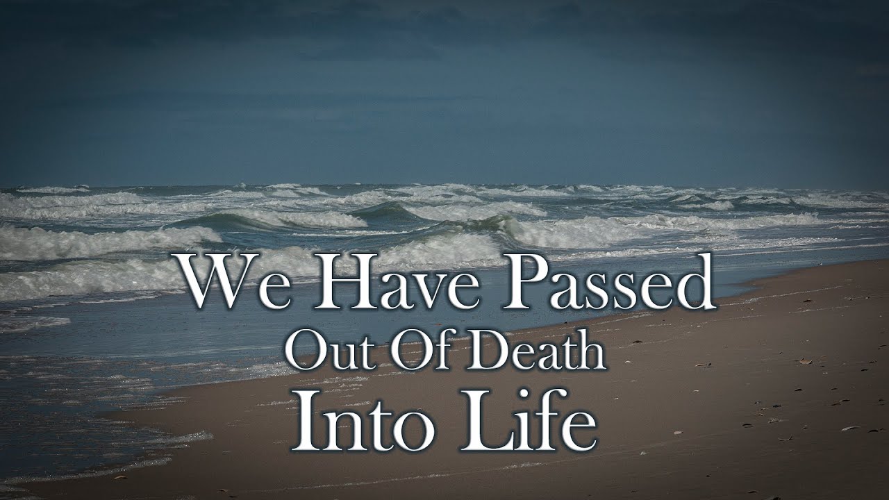 1 John - We Have Passed Out Of Death Into Life (13 July 2025) - YouTube