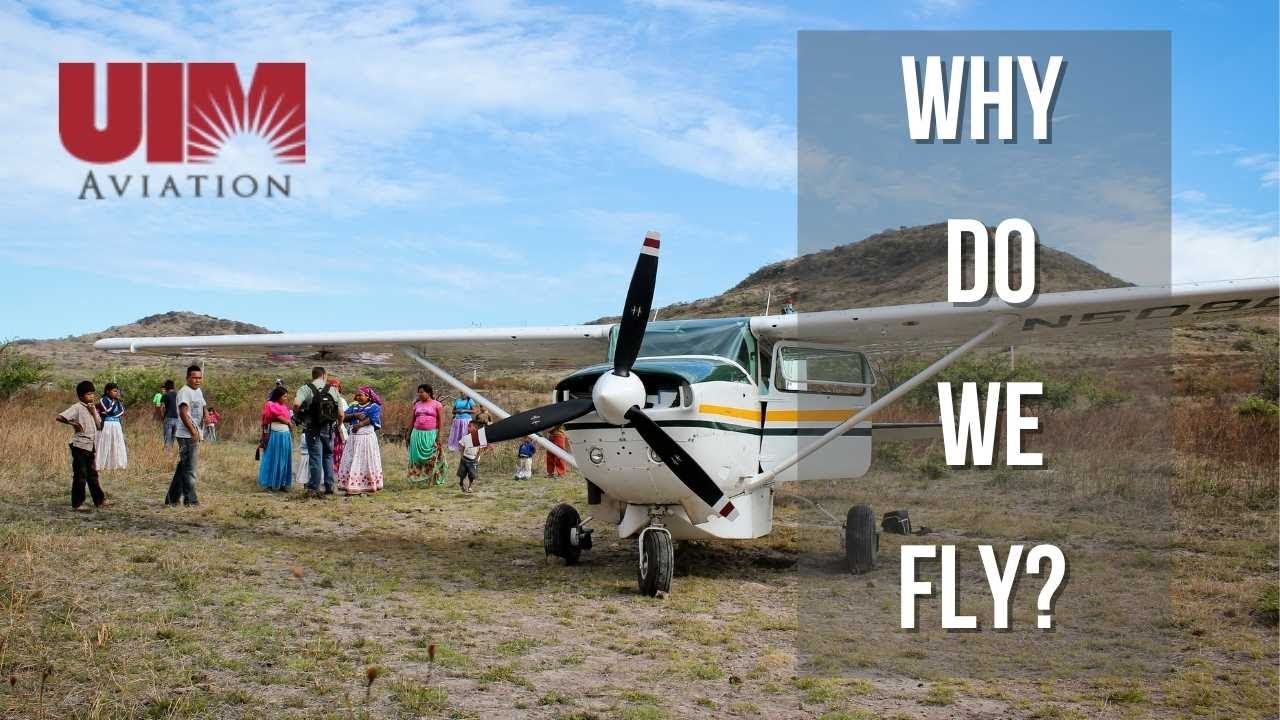 Why Do We Fly? UIM Aviation flies to change lives! - YouTube