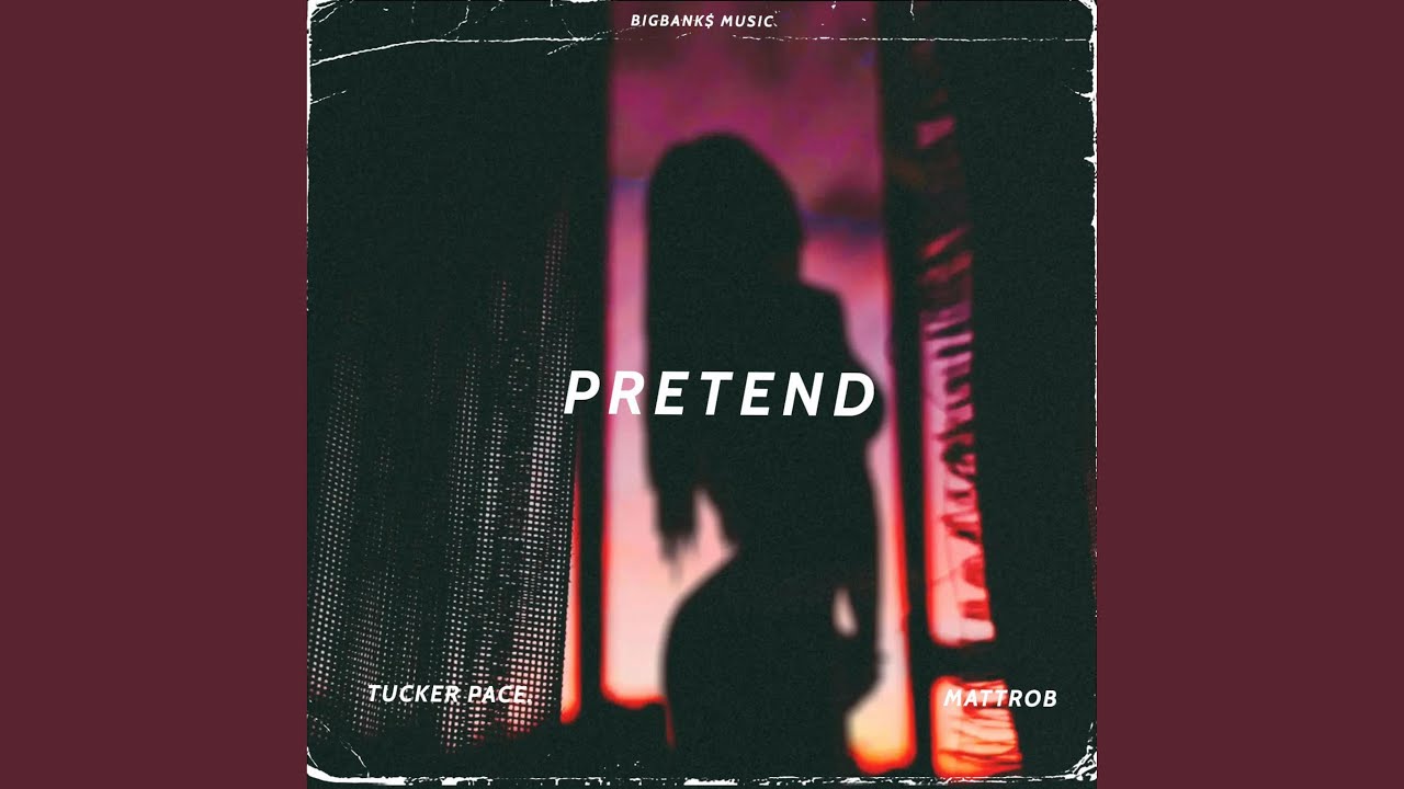 PRETEND (feat. MattRob) - YouTube