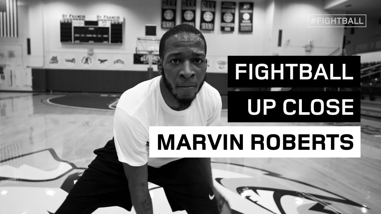 FIGHTBALL UP CLOSE: MARVIN ROBERTS - YouTube