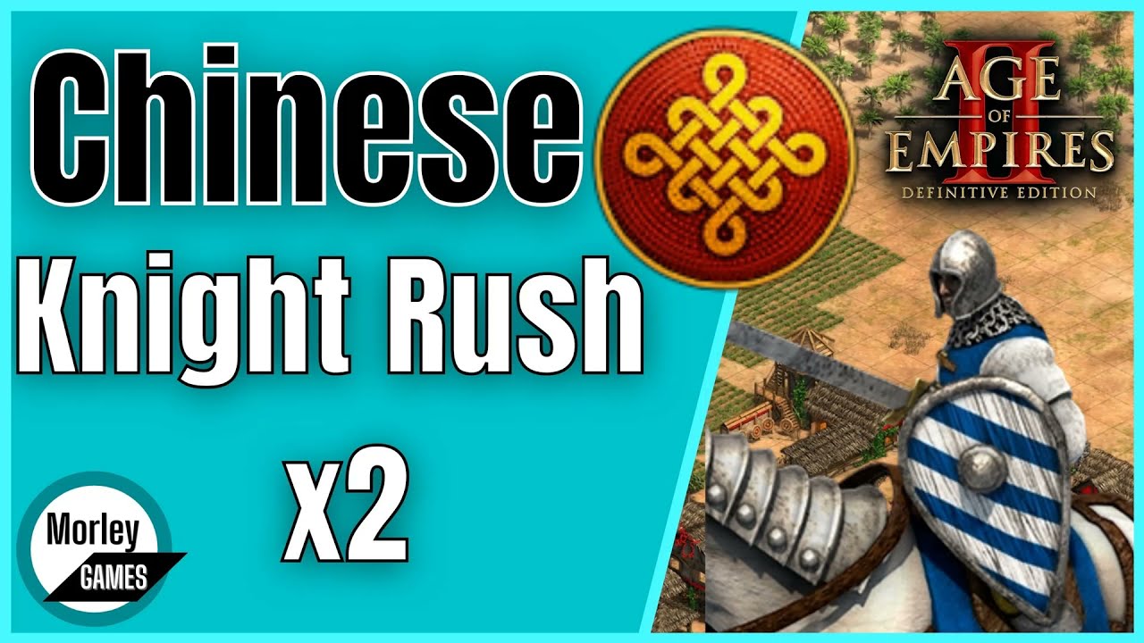 AOE2 How to KNIGHT RUSH with CHINESE | AOE2 Chinese Build Order - YouTube