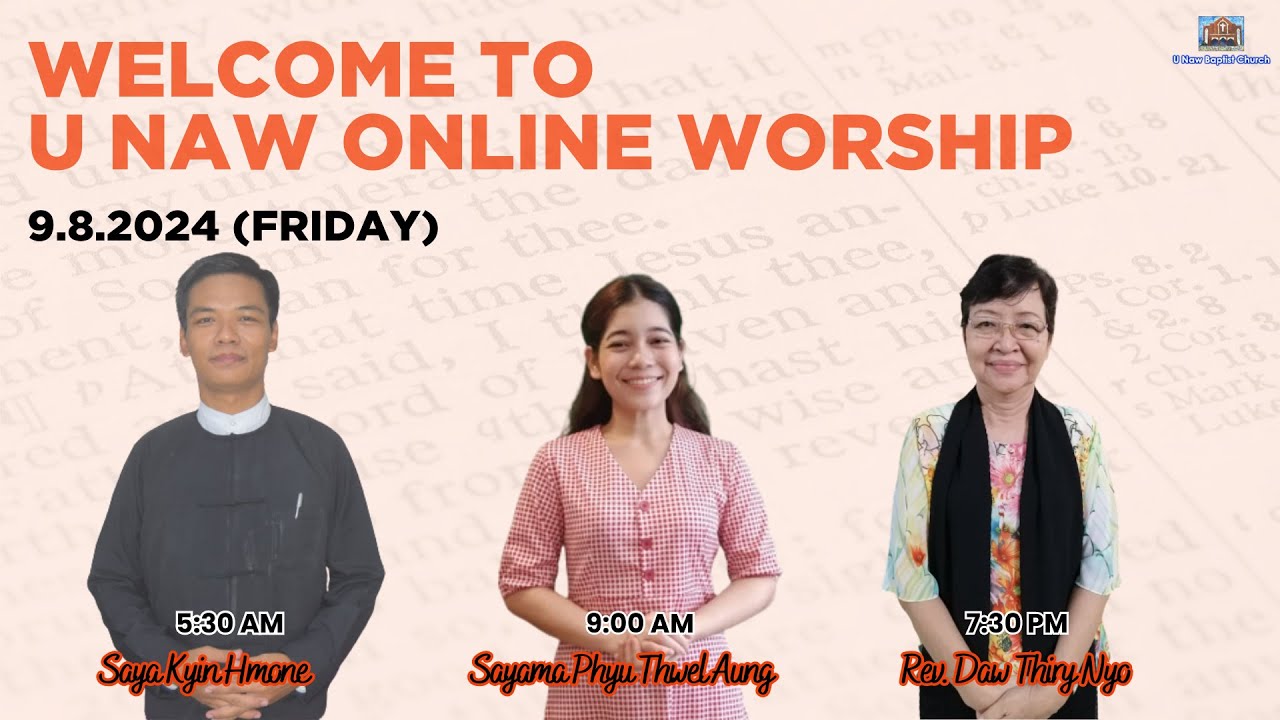 9.8.2024(Friday)7:30 PM - Welcome To U Naw Online Worship At Home - YouTube