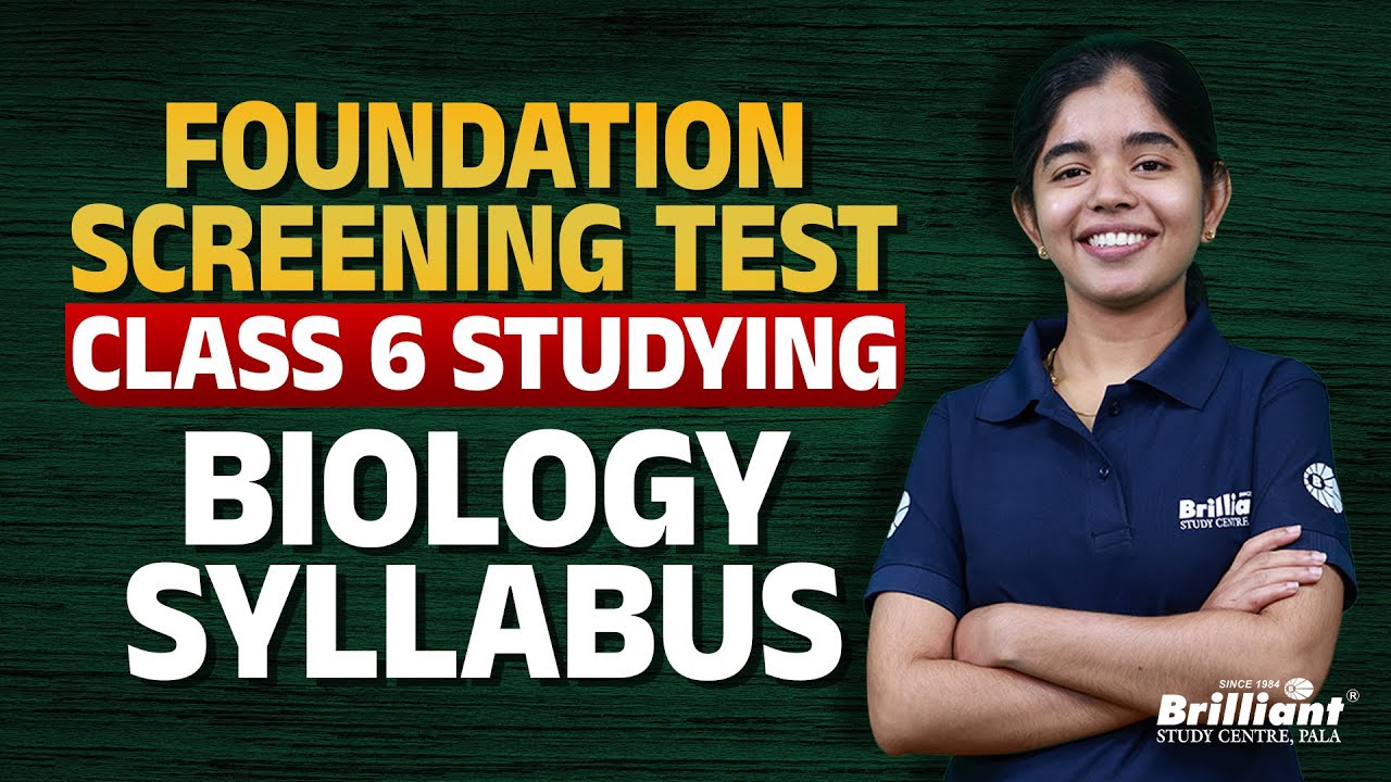 Foundation Screening Test | Class 6 | Biology Syllabus - YouTube