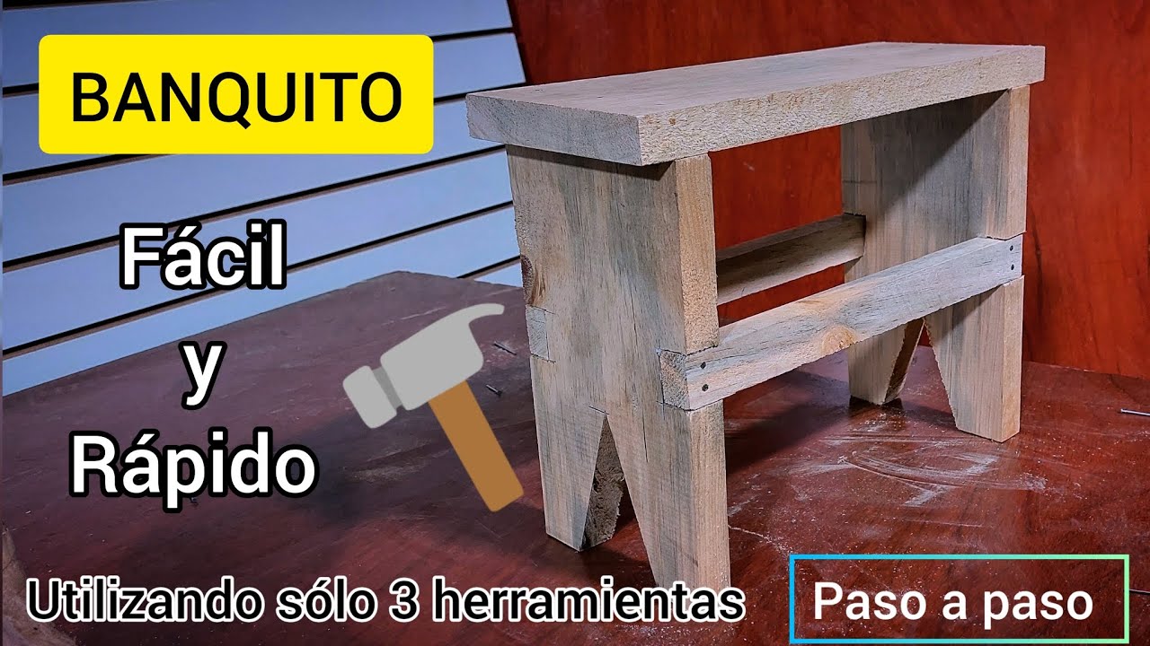CÓMO HACER UN BANQUITO DE MADERA CON HERRAMIENTAS BÁSICAS DE ...