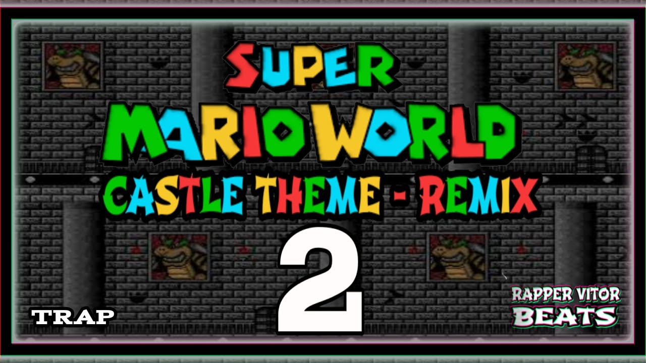SMW CASTLE THEME - REMIX 2 - YouTube