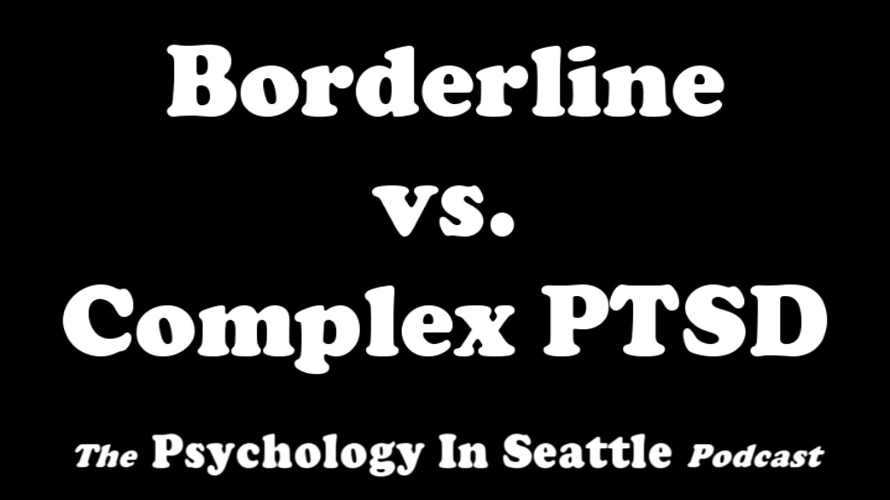 Borderline vs Complex PTSD - YouTube