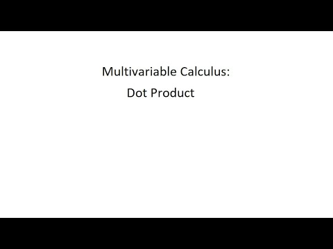 Multivariable Calculus: Dot Product - YouTube