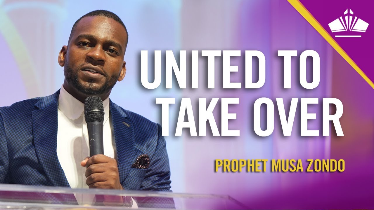 "United to TakeOver" | Prophet Musa Zondo | 6-25-23 - YouTube