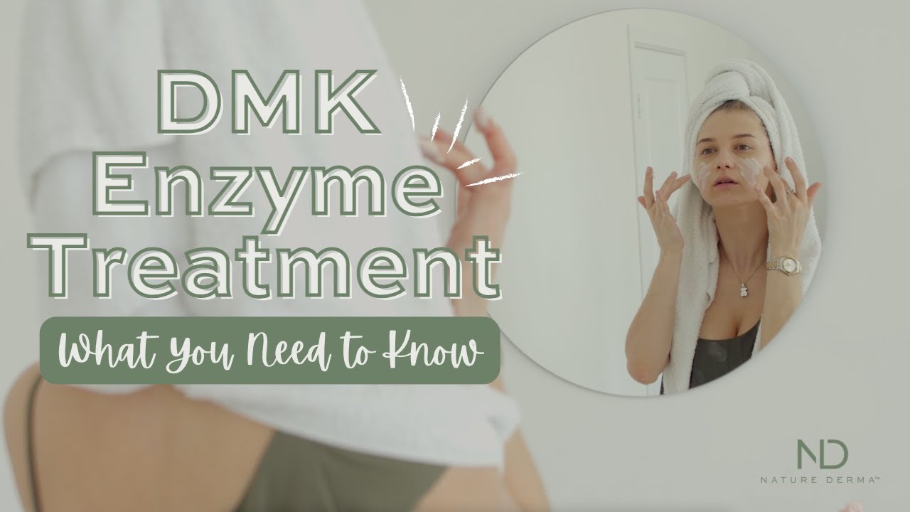 MOST UNDERRATED FACIAL TREATMENT | DMK Enzyme Therapy - YouTube