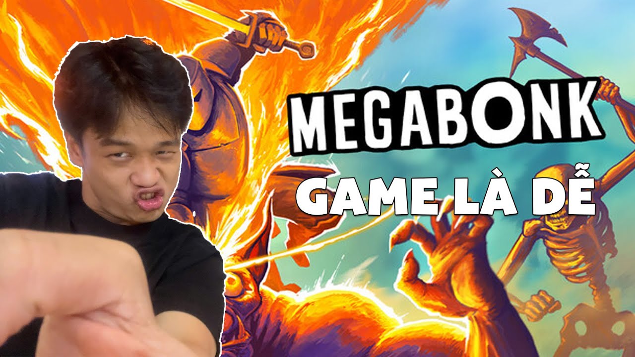 Mega Bonk – Game là dễ cùng Duy OW ngày hôm nay! - YouTube
