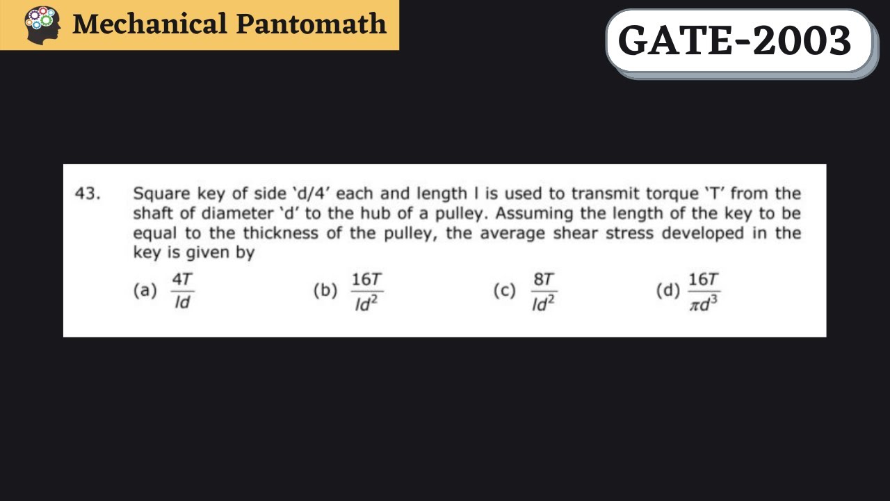 Q-43 | GATE Mechanical-2003 Solved Paper | GATE Mechanical Previous ...