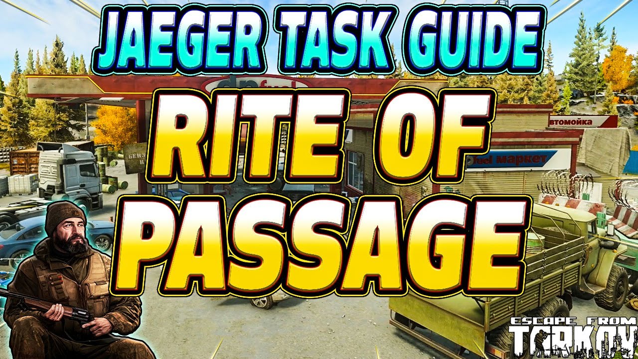 Rite of Passage - Jaeger Task Guide - Escape From Tarkov - YouTube