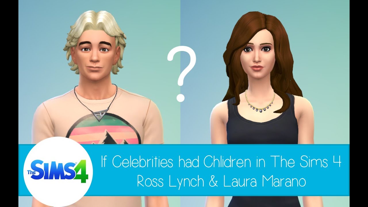 If Celebrities Had Children in The Sims 4: Ross Lynch and Laura Marano ...