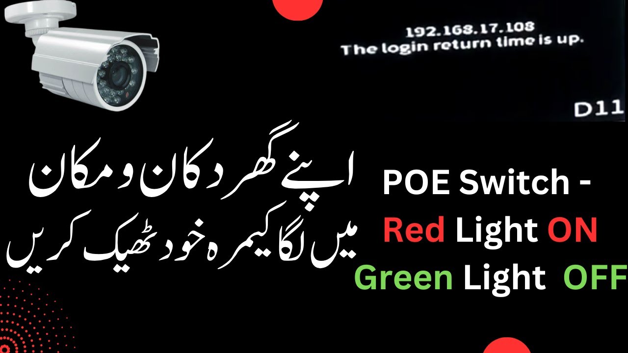 Fix IP Camera - The Login Return Time is up - No green light on POE ...