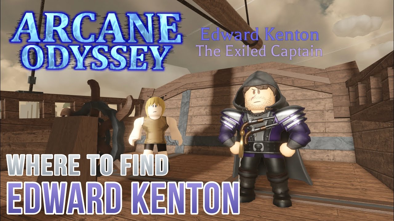 Arcane Odyssey | Where To Find Edward Kenton - YouTube