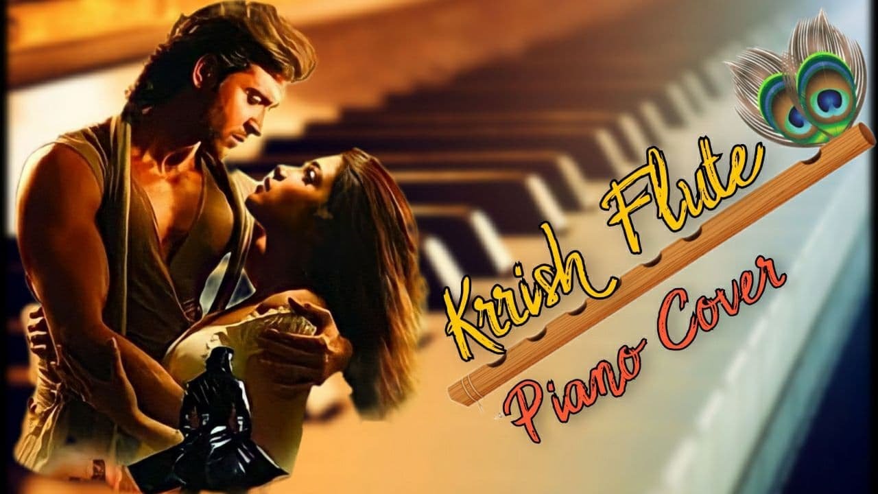 KRRISH FLUTE COVER ON PIANO | PIANO NOTES | Hrithik Roshan | Priyanka ...