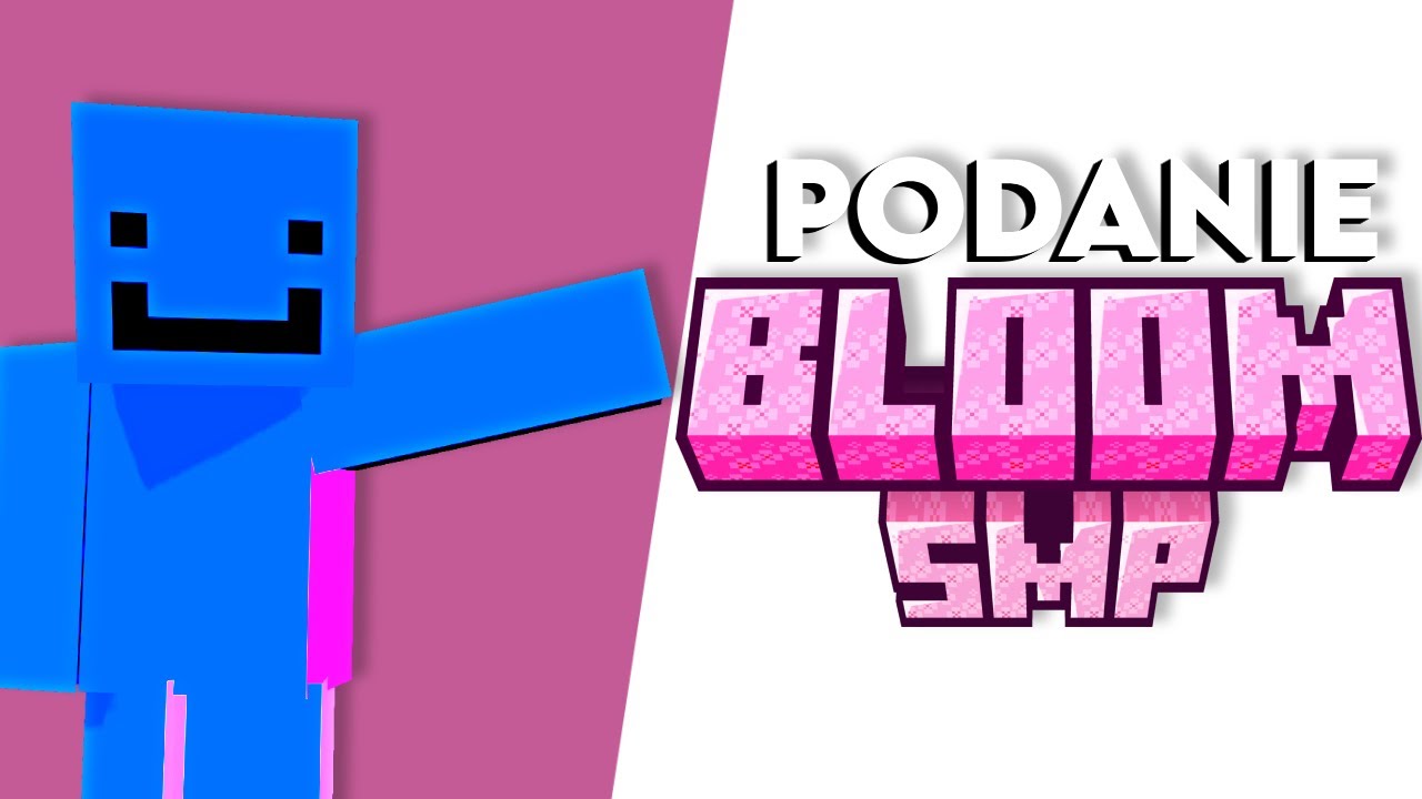 PODANIE na BLOOM SMP #bloom #bloomsmp #pikczu @Pikczu77 - YouTube
