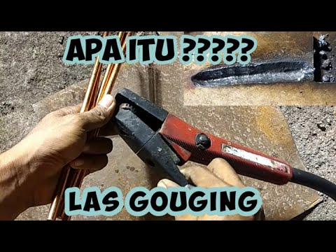 Cara menggunakan las gouging - YouTube