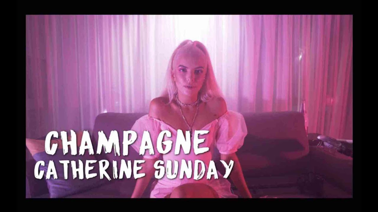 catherine sunday - champagne [lyric video] - YouTube
