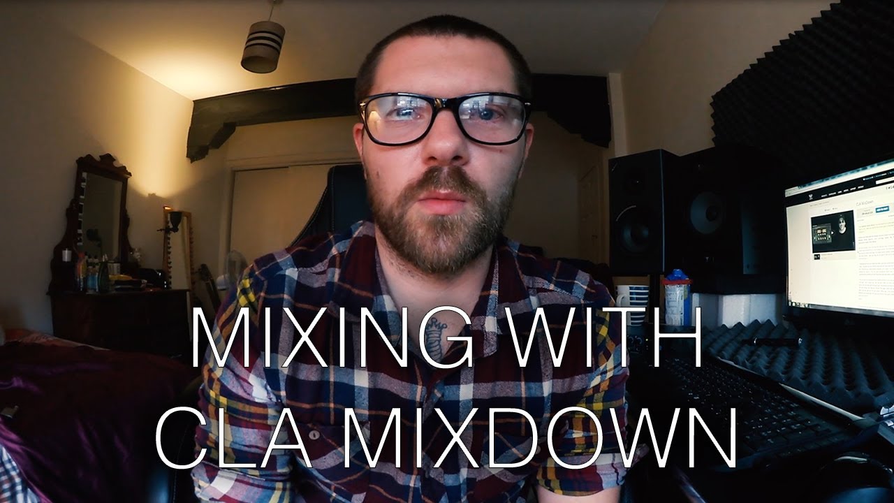 Mixing with - Waves CLA MIXDOWN - Plugin Overview - YouTube