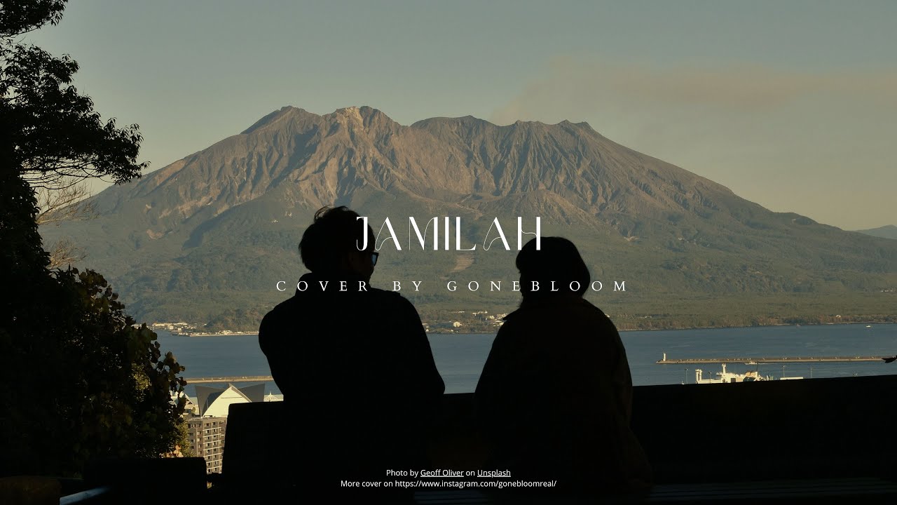 Jamal Mirdad - Jamilah (Cover by @gonebloom) - YouTube Music