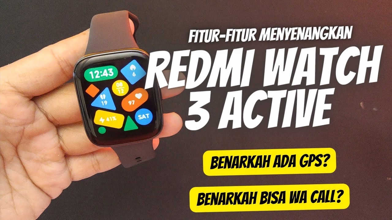 FITUR SIMPEL REDMI WATCH 3 ACTIVE YANG BIKIN BAHAGIA - YouTube