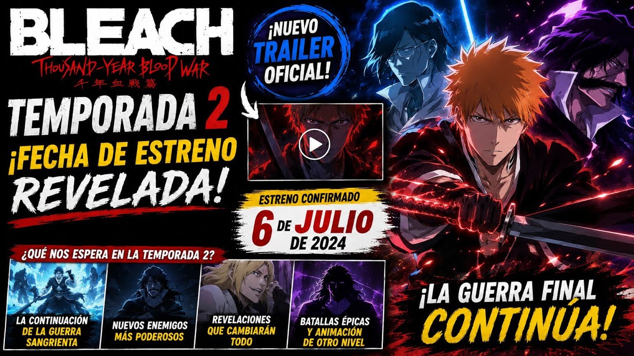 BLEACH TYBW: TEMPORADA 2》 Fecha de Estreno REVELADA y NUEVO TRAILER # ...