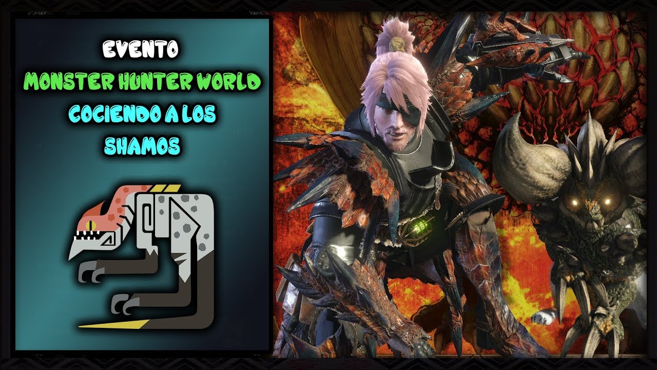 Monster Hunter World | Evento Cociendo a los Shamos - YouTube