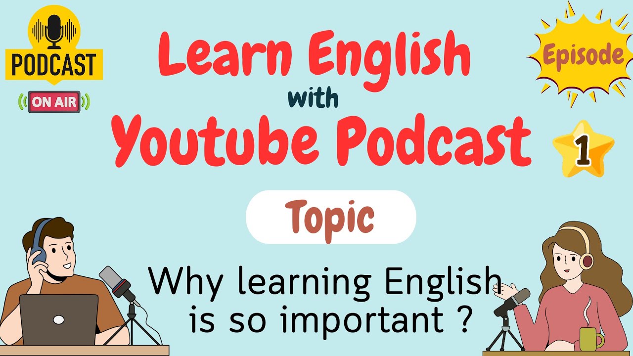 Learn English With Youtube Podcast |Episode-1 - YouTube