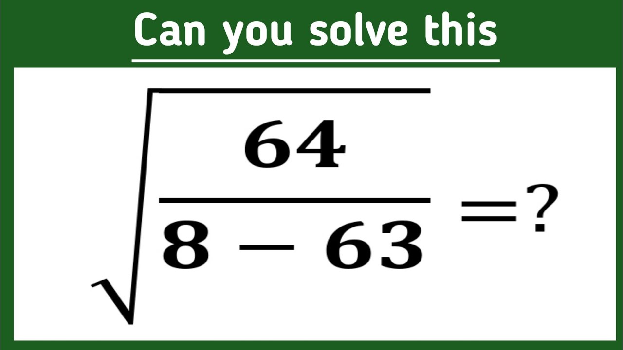 √64/8-√63=?||US olympiad question|| how to solve square root problem ...