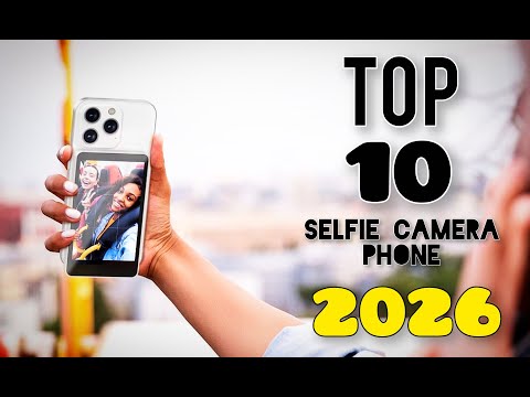 Top 10 Selfie Camera Smart Phones in 2026