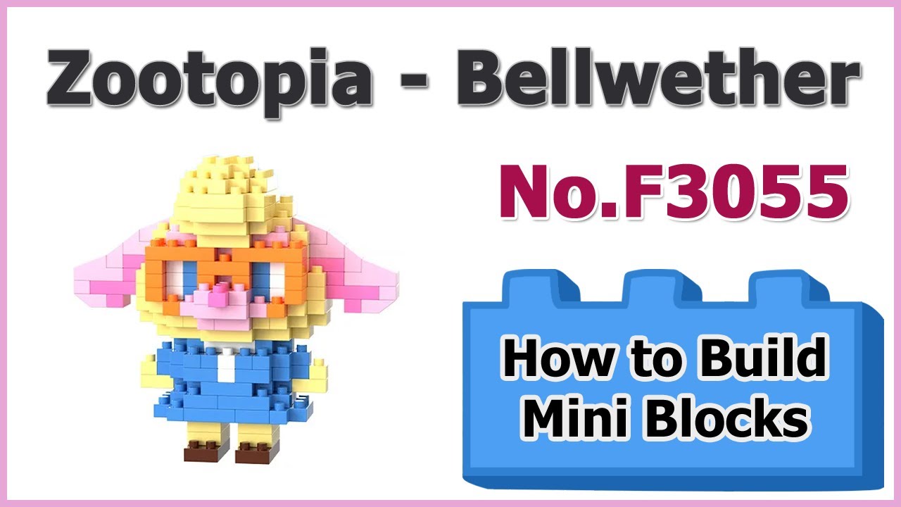 How to Build Blocks Zootopia Bellwether F3055 Instructions ...