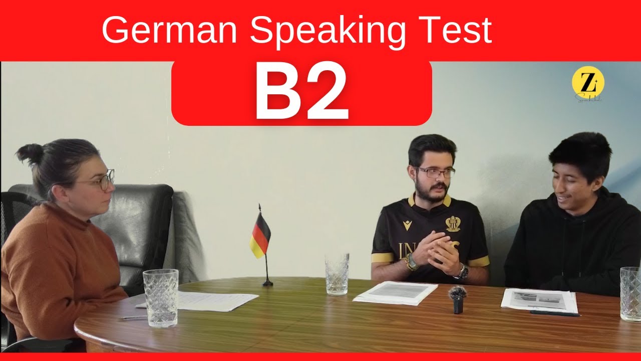 German Speaking Test Level B2 , 2024, Goethe-Zertifikat Mündliche ...
